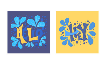 Hello and hey word stylized text isolated Vector Image