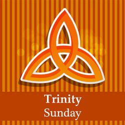 Trinity sunday background Royalty Free Vector Image