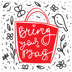 Bring your bag black text calligraphy lettering Vector Image