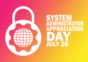 System administrator appreciation day Royalty Free Vector