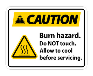 Caution burn hazard safetydo not touch label sign Vector Image