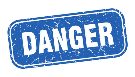 Danger blue round grunge stamp Royalty Free Vector Image