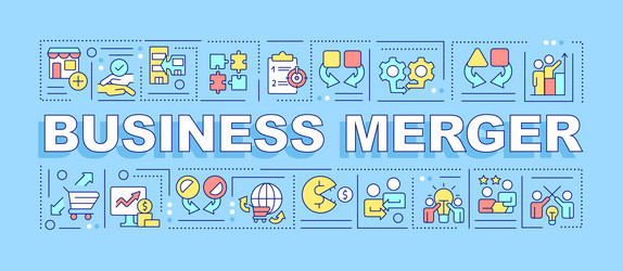 Business merger issues word concepts blue banner Vector Image