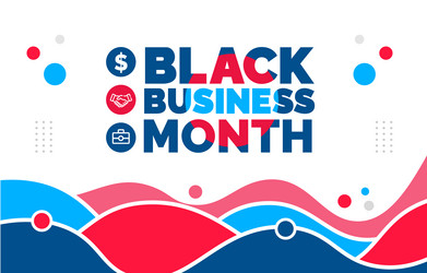 August is national black business month background
