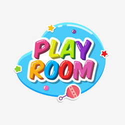 Play room label text sticker childish badge Vector Image