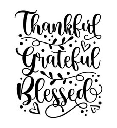 Thankful and blessed Royalty Free Vector Image
