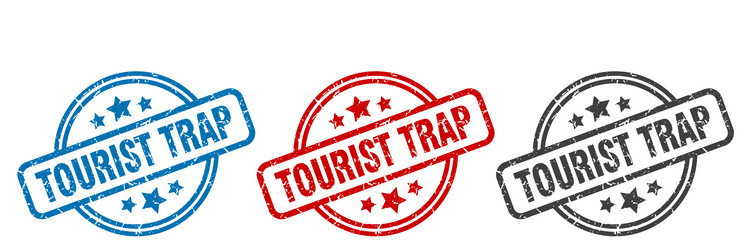 Tourist trap stamp label round Royalty Free Vector Image
