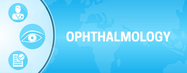 Ophthalmology background banner Royalty Free Vector Image