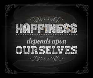 Inspirational quote on chalkboard Royalty Free Vector Image