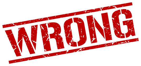 Wrong stamp wrong rectangular stamp on white Vector Image