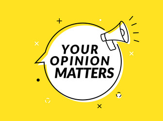 Your opinion matters feedback survey banner voice Vector Image