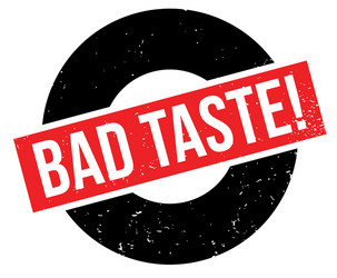 Bad Taste Vector Images (over 280)