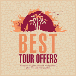 Best tour Royalty Free Vector Image - VectorStock