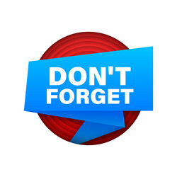 Dont Forget Icon Vector Images (over 270)