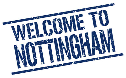 Welcome to nottingham stamp nottingham round sign Vector Image