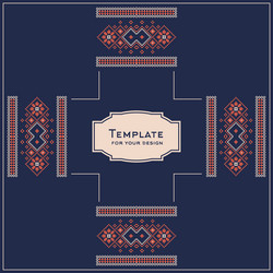 Square template for your design with pattern Vector Image
