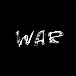 War ink hand drawn lettering modern dry brush Vector Image