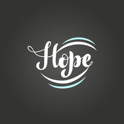 Hand lettering - hope Royalty Free Vector Image