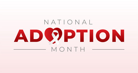 National adoption month background Royalty Free Vector Image