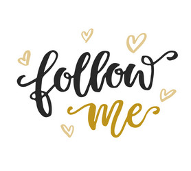 Follow me hand lettering Royalty Free Vector Image