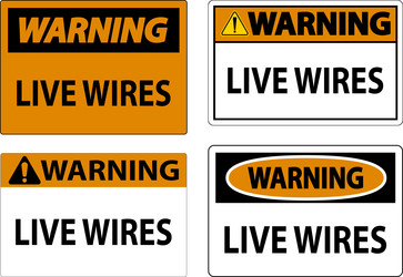 Warning sign live wires on white background Vector Image