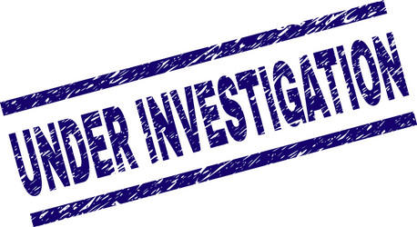 Under investigation sign or stamp Royalty Free Vector Image