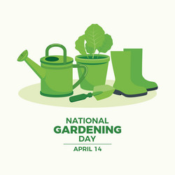 National gardening day poster Royalty Free Vector Image