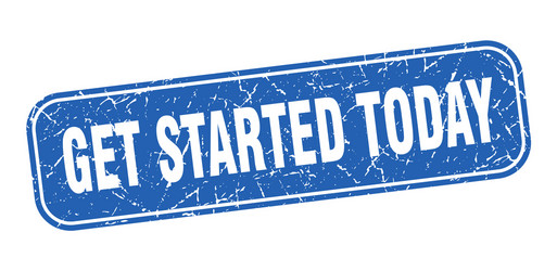 Get started today stamp label Royalty Free Vector Image Get started today stamp label Royalty Free Vector Image