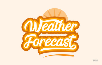 Weather forecast black hand writing word text Vector Image