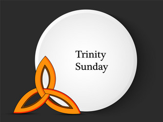 Trinity sunday background Royalty Free Vector Image