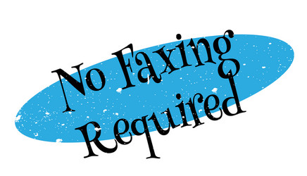 No faxing required rubber stamp Royalty Free Vector Image