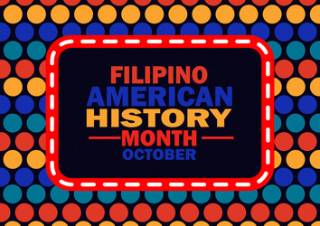 Filipino american history month october Royalty Free Vector