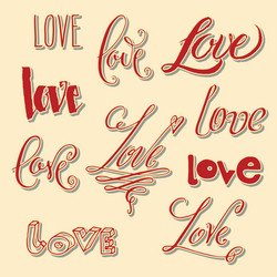 Love lettering in misc styles Royalty Free Vector Image