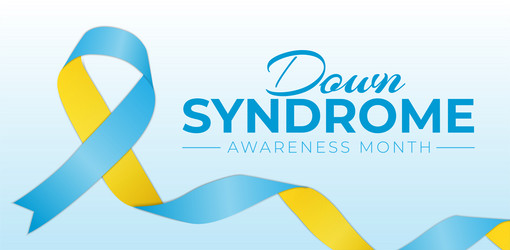 Down syndrome awareness month Royalty Free Vector Image