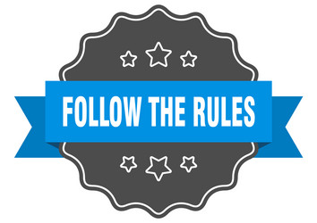 Follow rules sign round Royalty Free Vector Image