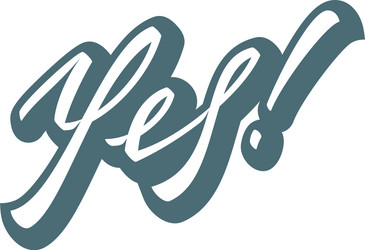 She said yes phrase lettering for wedding ink Vector Image