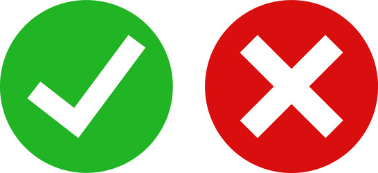 Green tick and red x in circle ok check mark Vector Image