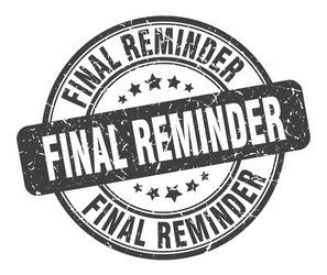 Final reminder stamp label Royalty Free Vector Image