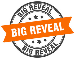 Big reveal stamp label on transparent Royalty Free Vector