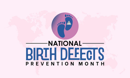 National birth defects prevention month template Vector Image