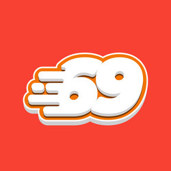 Number 69 3d speed modern icon Royalty Free Vector Image