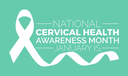 National cervical health awareness month template Vector Image