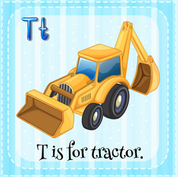 Flashcard letter t is for tractor Royalty Free Vector Image