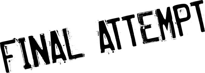 Final attempt rubber stamp Royalty Free Vector Image