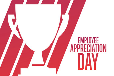 Employee appreciation day first friday in march Vector Image