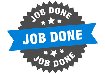 Job done sign red-black circular band Royalty Free Vector