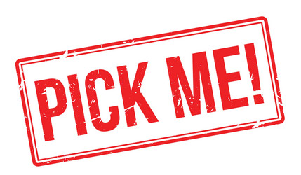 Pick me stamp on white background Royalty Free Vector Image