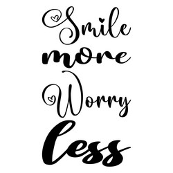 Worry less smile more letter quote Royalty Free Vector Image