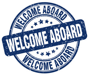 Welcome aboard monochrome vintage sticker Vector Image