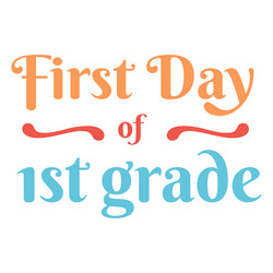 First Day of Grade Vector Images (over 1,400)